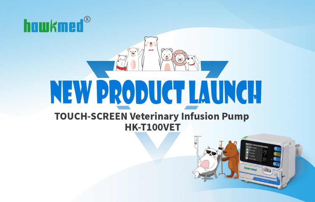 Hawkmed launches TOUCH-SCREEN Vet Infusion Pump HK-T100VET! - HAWKMEDICAL